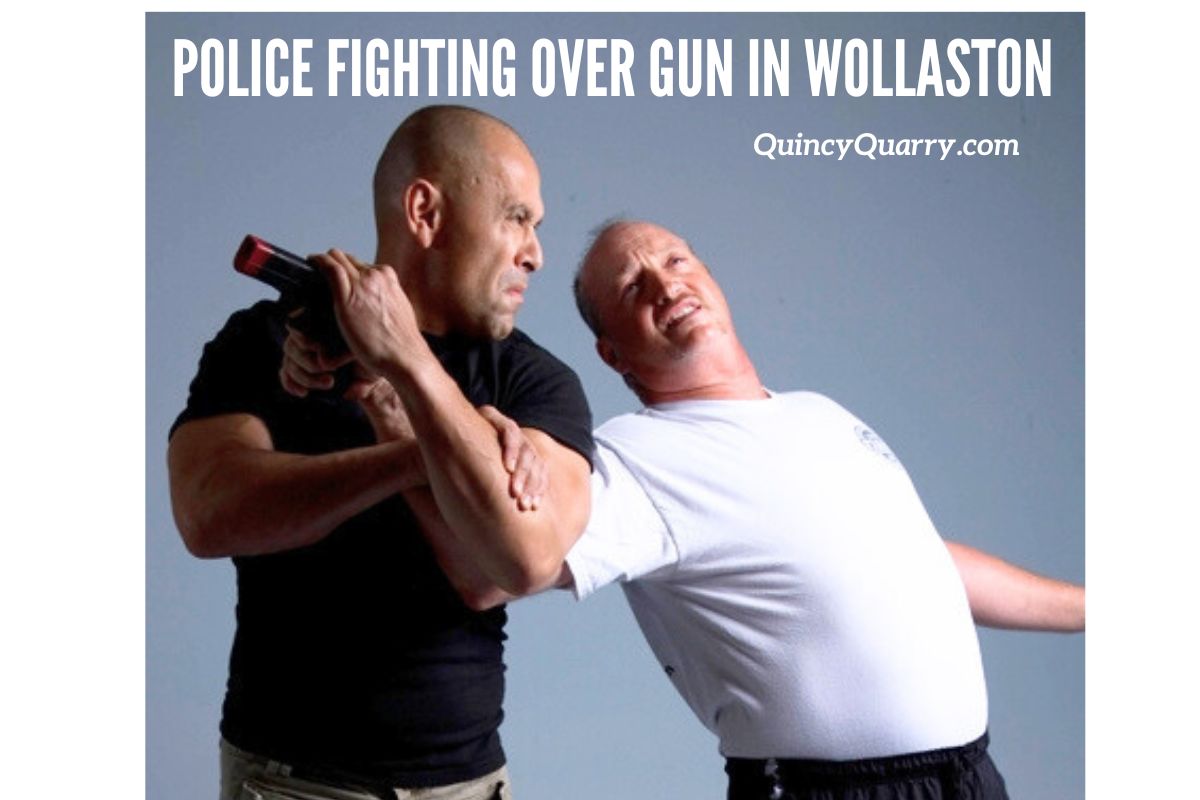 Quincy News: Police Fighting Over Gun In Wollaston